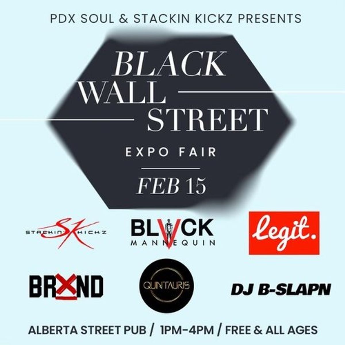 Black Wall Street Expo Fair with DJ B-SLAPN at Alberta Street Pub in ...